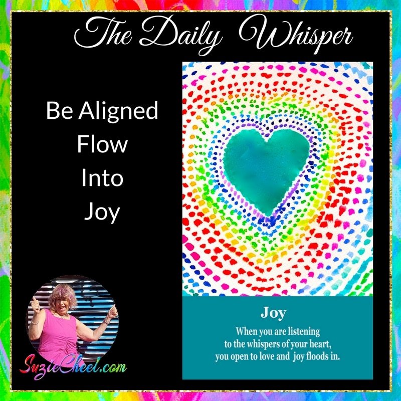 ARE YOU ALIGNED AND FLOWING INTO JOY TODAY? | Suzie Cheel