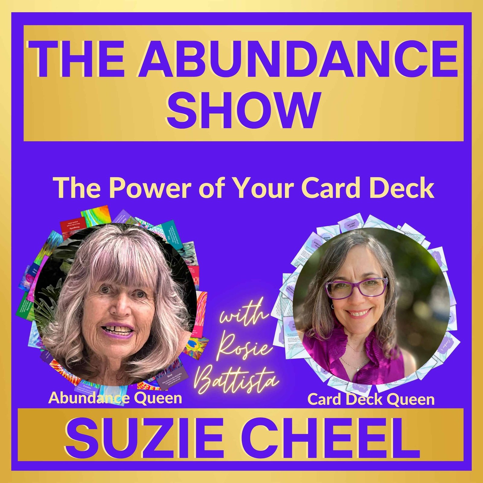The Abundance Show with Card Deck Queen Rosie Battisa | Suzie Cheel